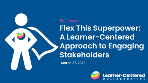 Blog Archives - Learner-Centered Collaborative